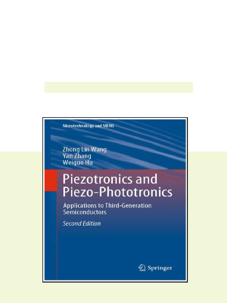 (Ebook) Piezotronics and Piezo-Phototronics by Zhong Lin Wang, Yan ...