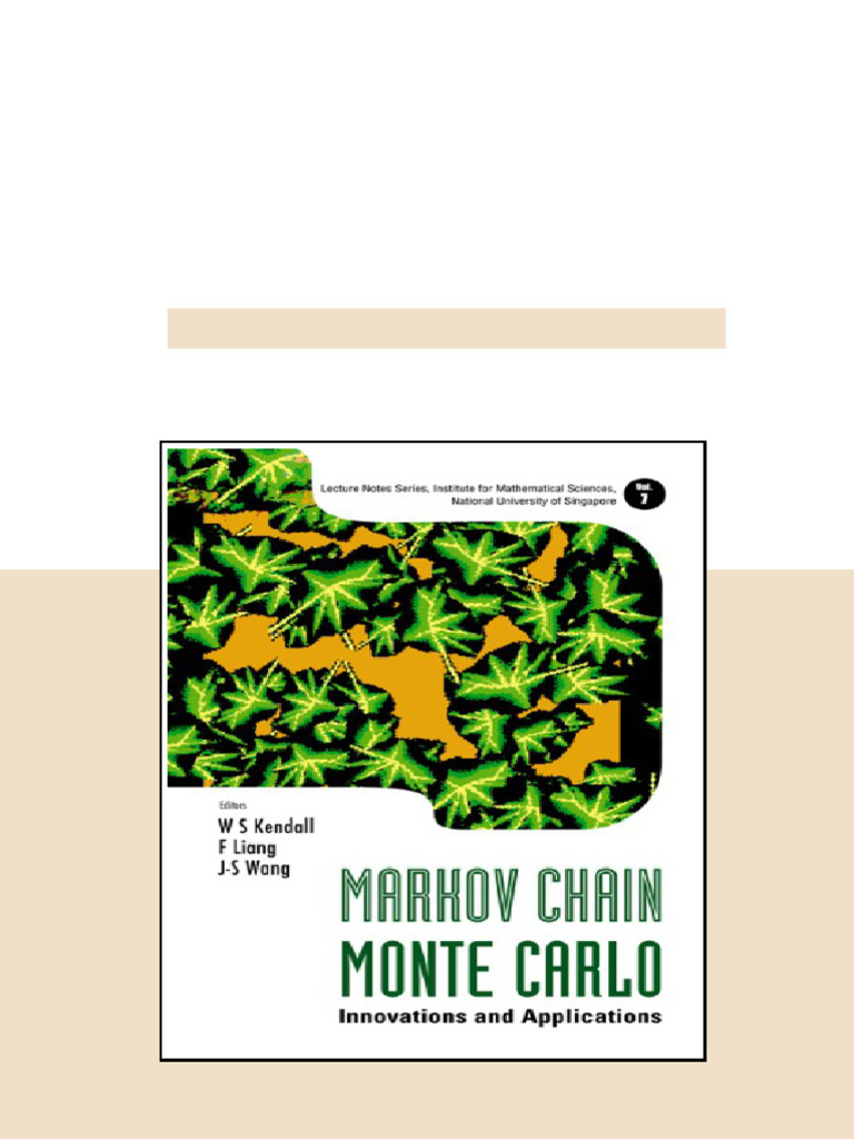 Markov chain Monte Carlo innovations and applications Lecture Notes ...