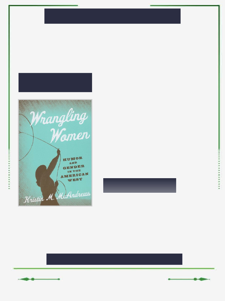 Wrangling Women Humor and Gender in the American West Kristin M ...
