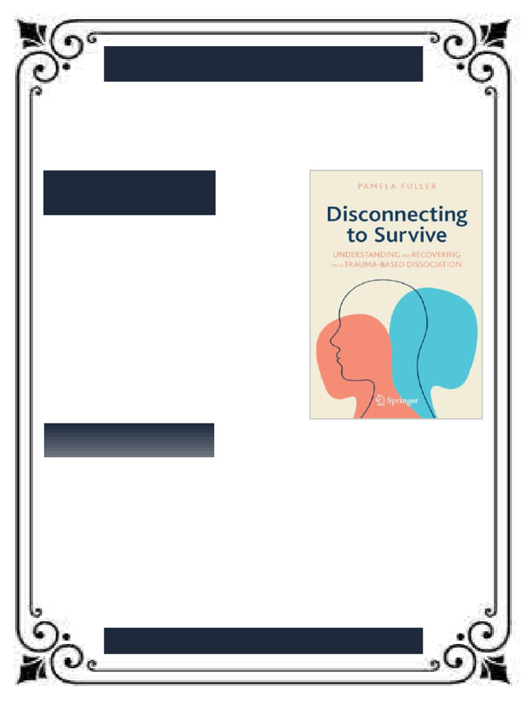 Disconnecting to Survive: Understanding and Recovering from Trauma ...