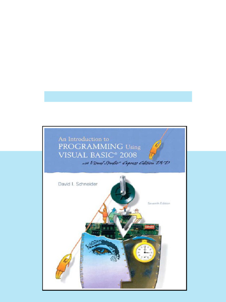 An introduction to programming using Visual Basic 2008 with Visual ...