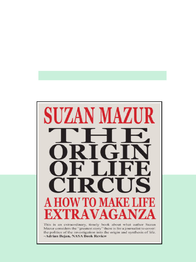 The Origin Of Life Circus A How To Make Life Extravaganza Suzan Mazur ...