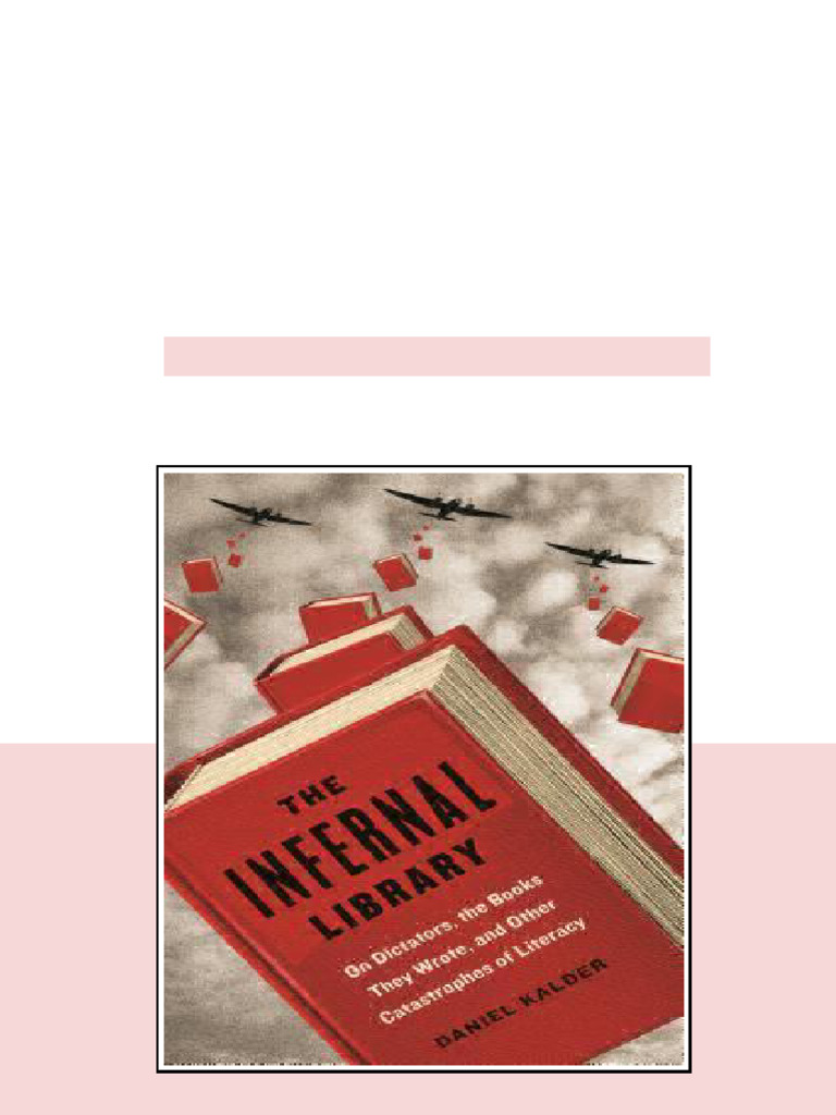 The Infernal Library On Dictators The Books They Wrote And Other ...