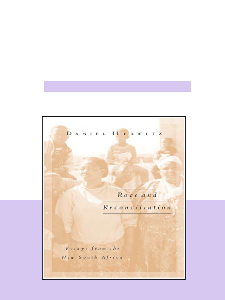 Race And Reconciliation Essays From The New South Africa Daniel Herwitz ...
