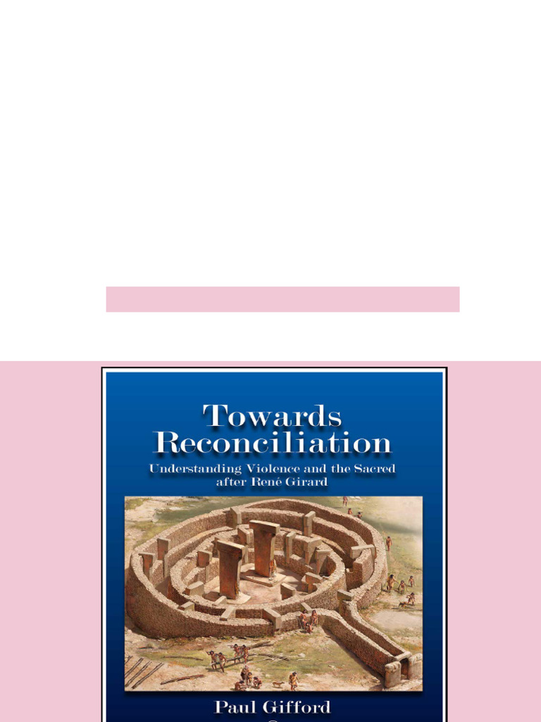 (Ebook) Towards Reconciliation: Understanding Violence and the Sacred ...
