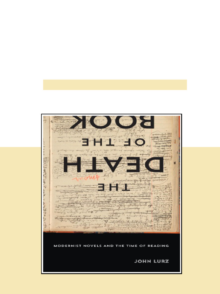 The death of the book modernist novels and the time of reading First ...