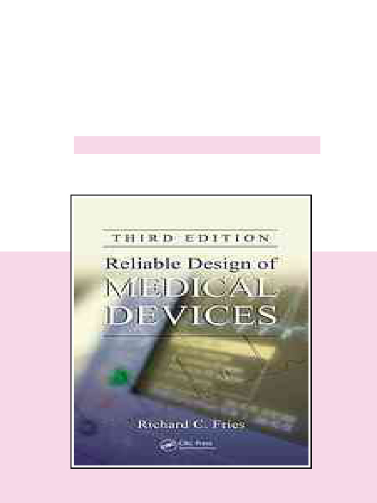 Reliable design of medical devices 3rd ed Edition Fries - ebook and ...