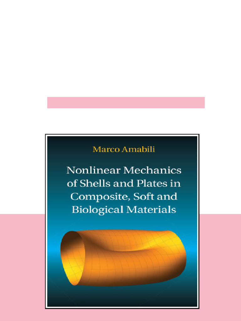 Nonlinear Mechanics Of Shells And Plates In Composite Soft And ...