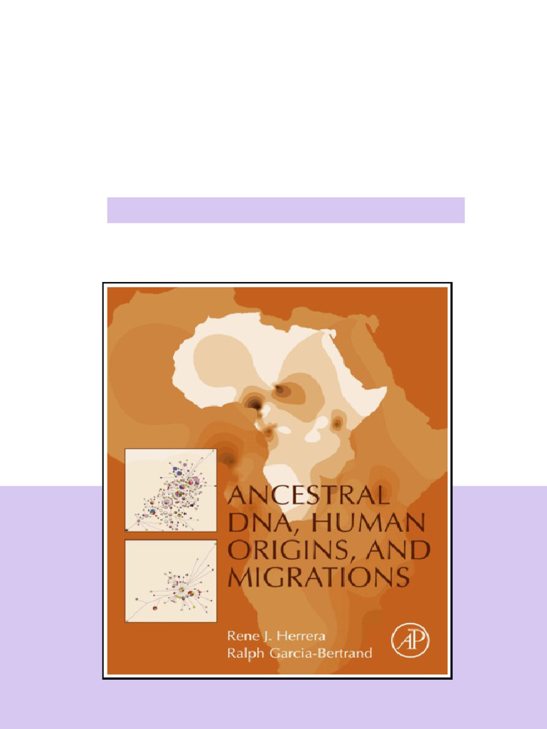 Ancestral Dna Human Origins And Migrations Paperback Rene J Herrera ...