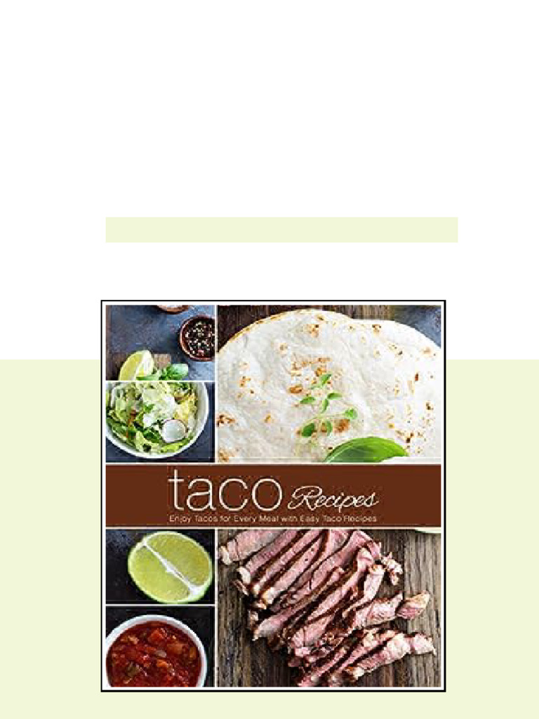 (Ebook) Taco Recipes: Enjoy Tacos for Every Meal with Easy Mexican ...