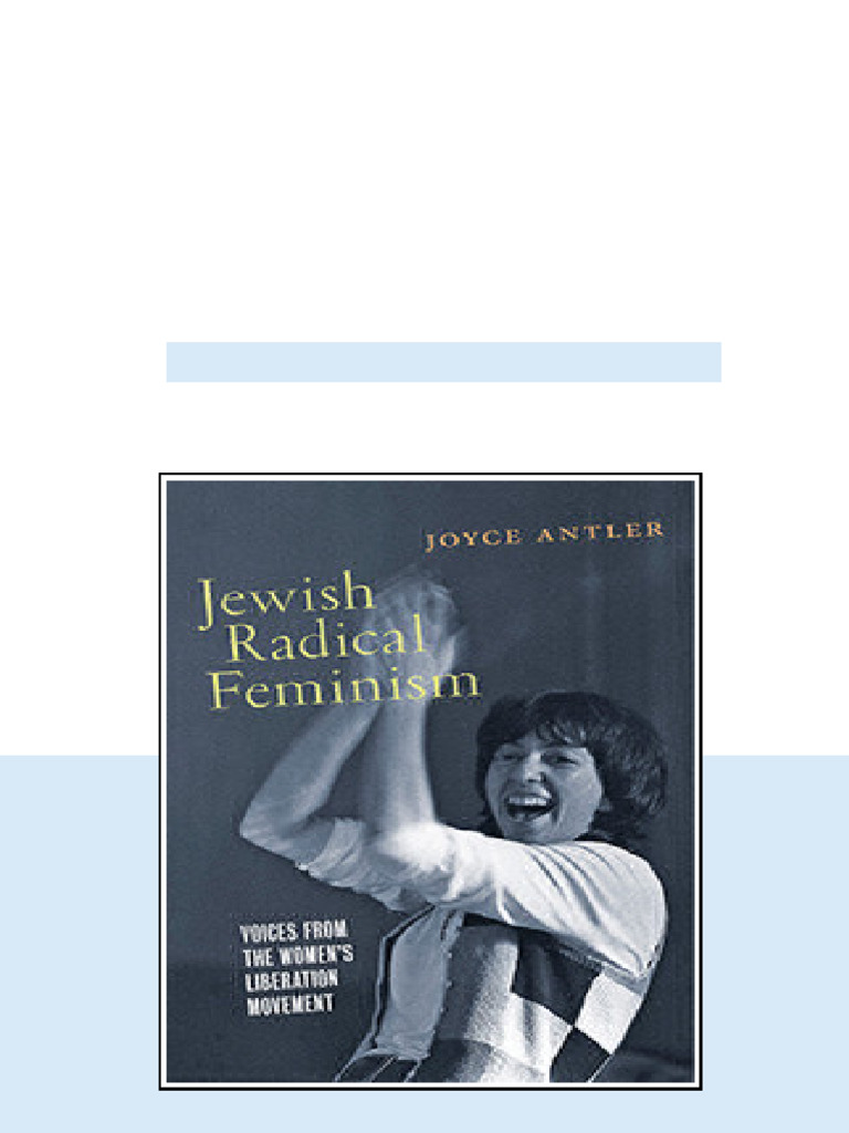 Jewish Radical Feminism Voices From The Womens Liberation Movement ...