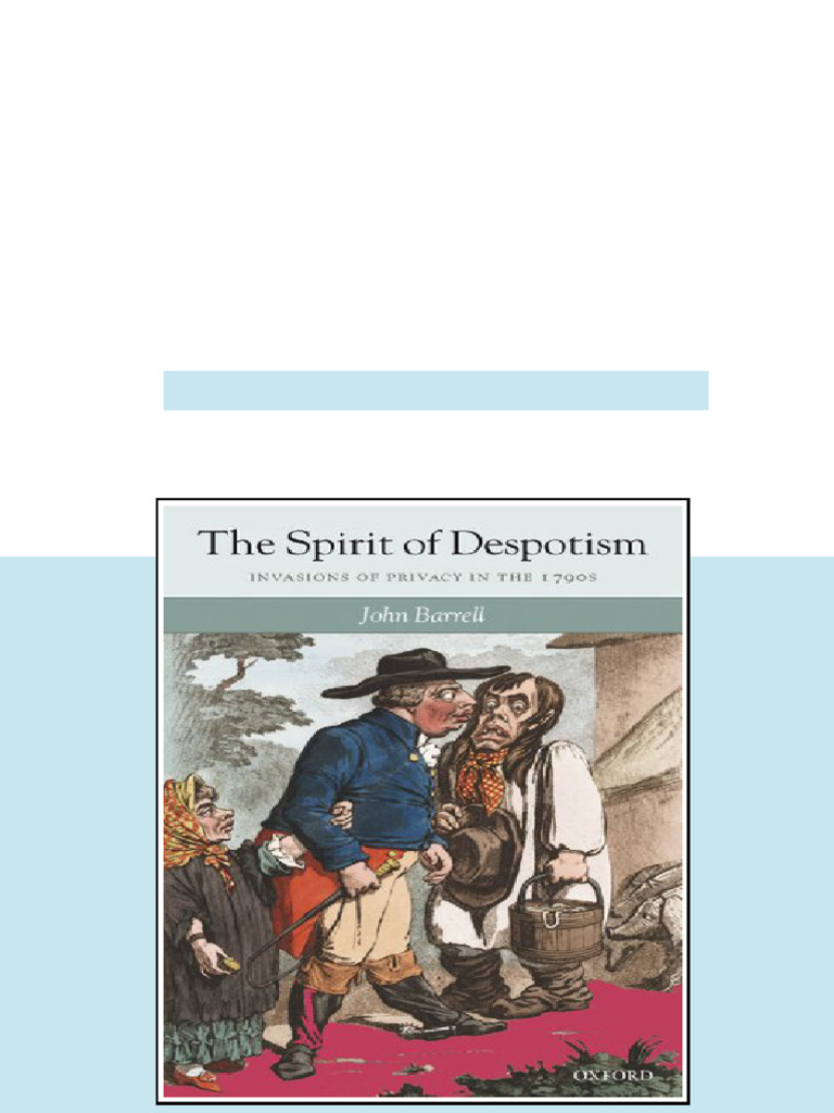 (Ebook) The Spirit of Despotism: Invasions of Privacy In The 1790s by ...