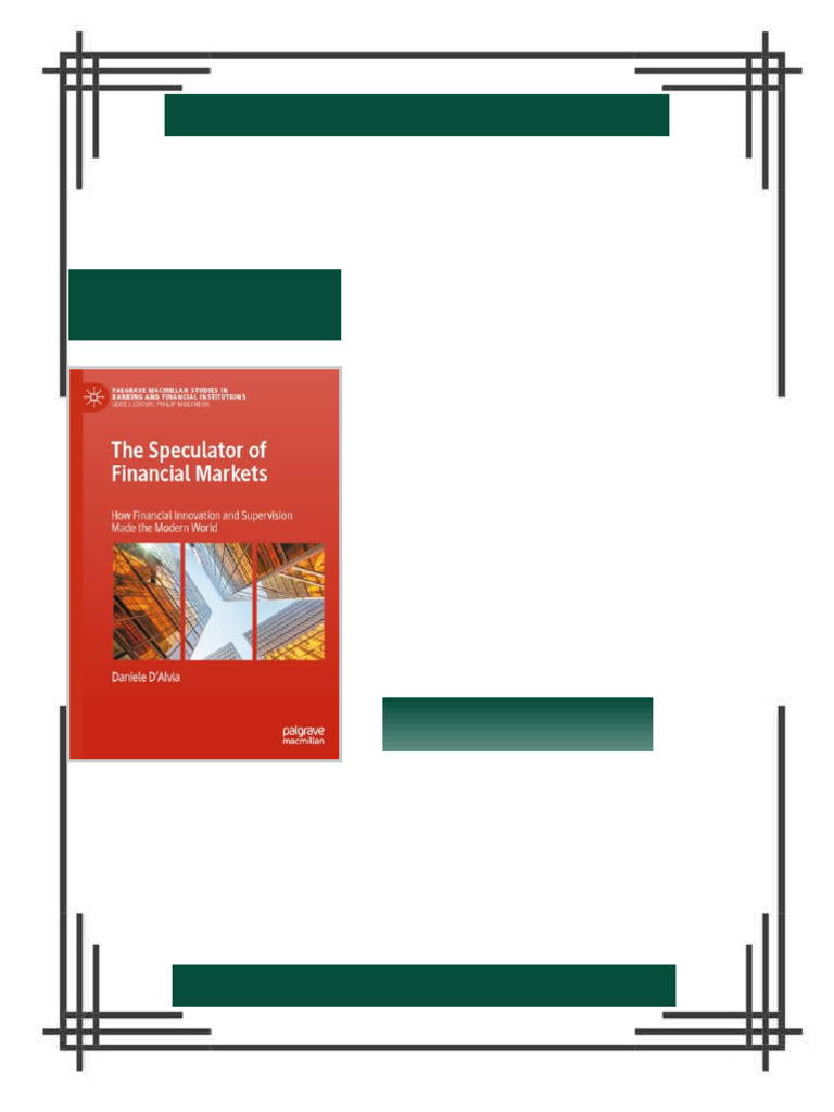 The Speculator of Financial Markets How Financial Innovation and ...