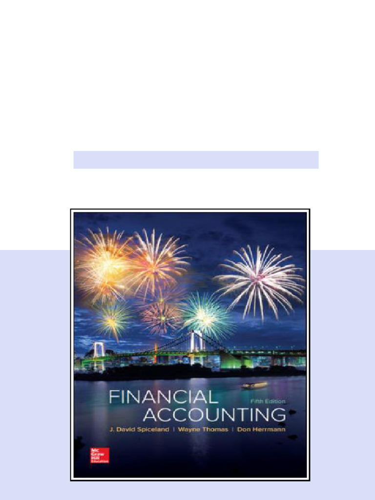 Test Bank for Financial Accounting, 5th Edition, David Spiceland, Wayne ...