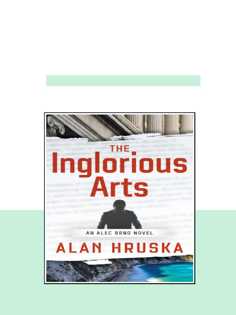 The Inglorious Arts Hruska Alan online reading | PDF