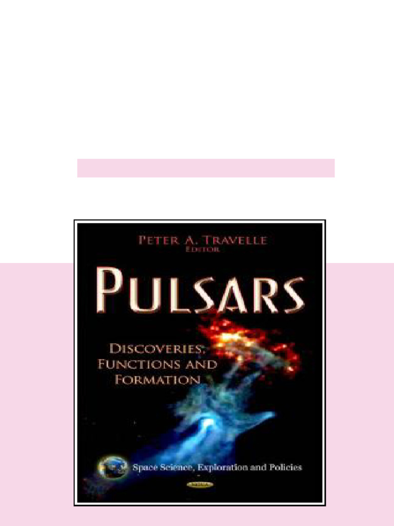 Pulsars Discoveries Functions and Formation Discoveries Functions and ...