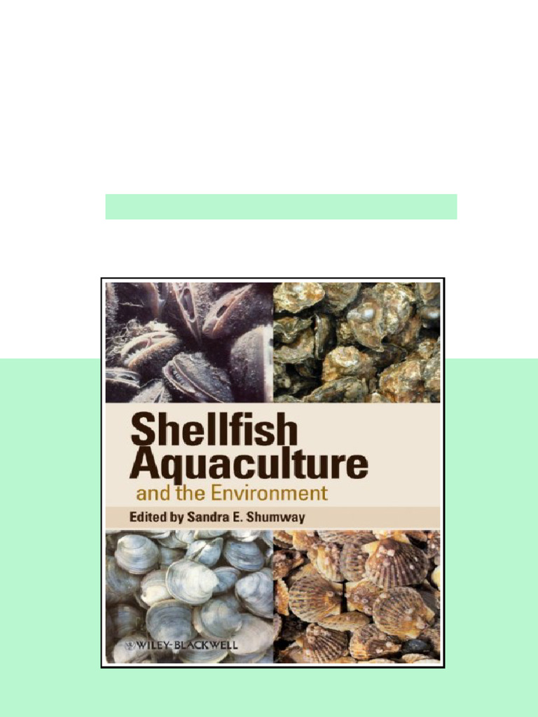 Shellfish Aquaculture and the Environment 1st Edition Sandra E. Shumway ...