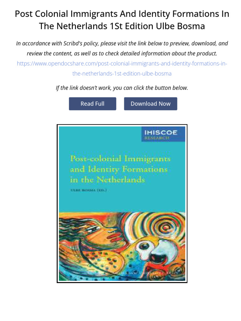 Post Colonial Immigrants and Identity Formations in the Netherlands 1st ...