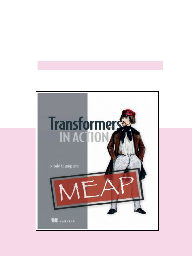 Transformers in Action MEAP V06 Nicole Koenigstein - ebook and textbook ...
