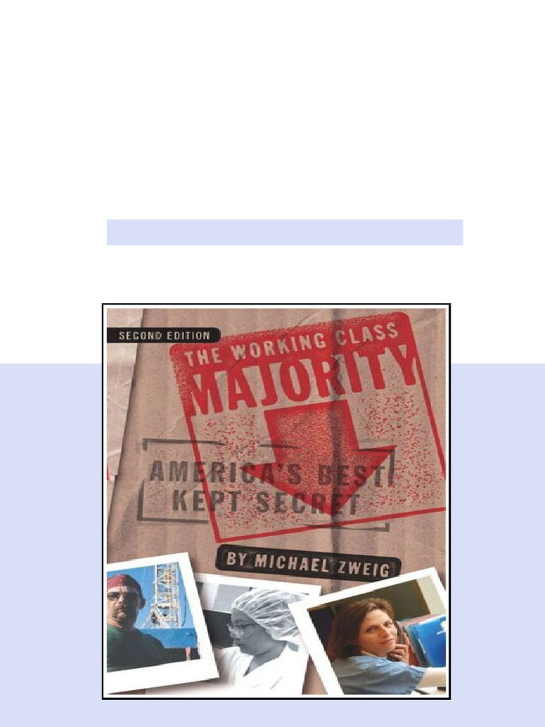 The Working Class Majority America s Best Kept Secret Second Edition ...