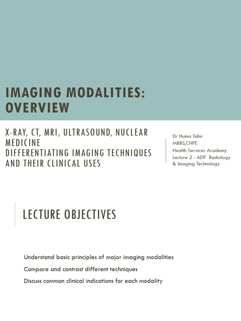Imaging Modalities-Lec 2 | PDF | Medical Imaging | Ct Scan
