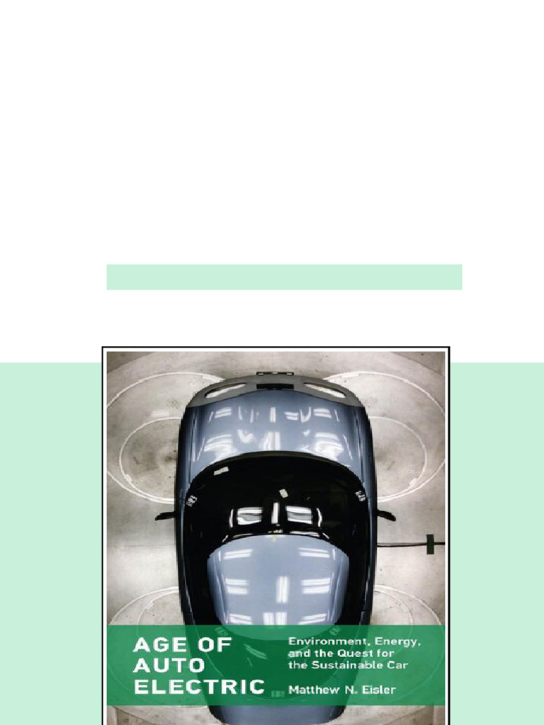 (Ebook) Age Of Auto Electric: Environment, Energy, And The Quest For ...