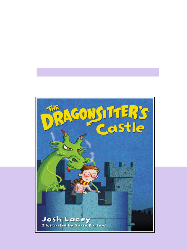 The Dragonsitters Castle Lacey Josh Parsons Garry updated 2025 | PDF