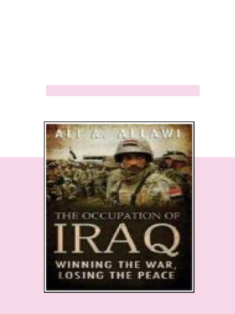 The Occupation of Iraq Winning the War Losing the Peace 2007 Dr. Ali A ...