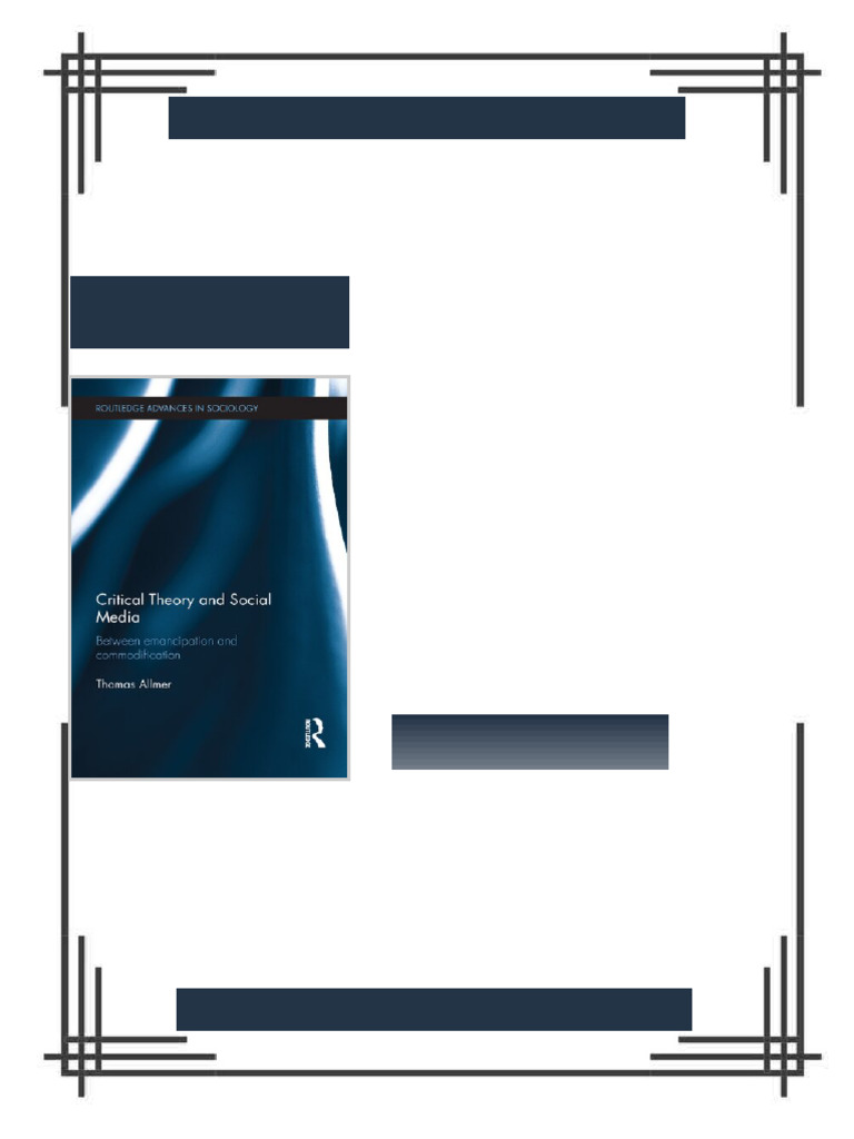 Critical Theory and Social Media Between Emancipation and ...