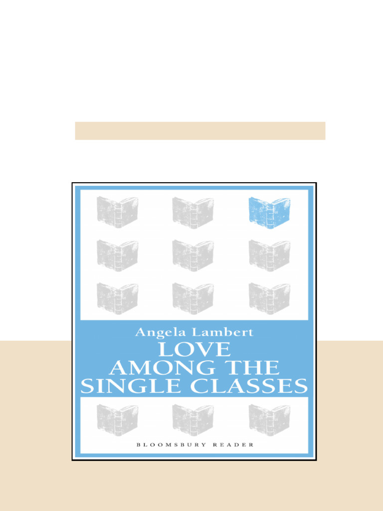 Love Among The Single Classes Lambert Angela Ready to Read | PDF