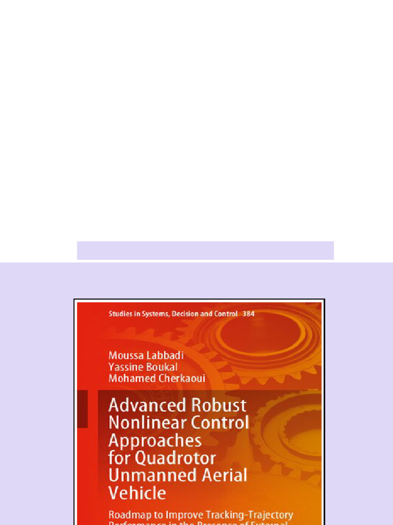 (Ebook) Advanced Robust Nonlinear Control Approaches for Quadrotor ...