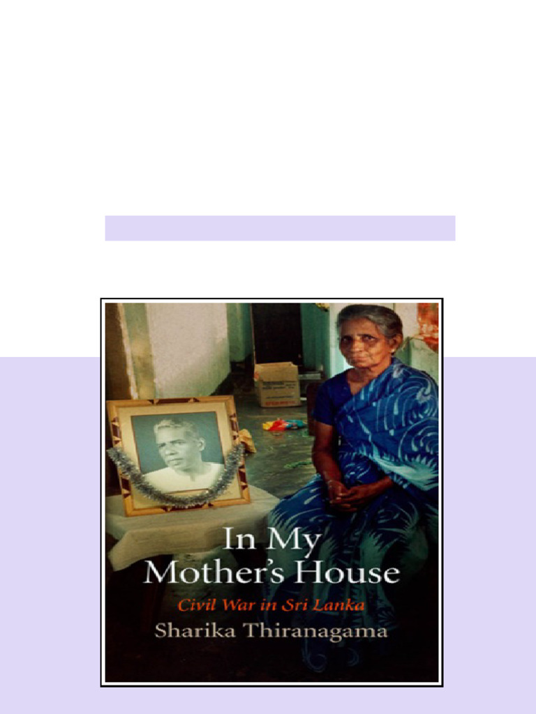 (Ebook) In my mother's house: civil war in Sri Lanka by Thiranagama ...