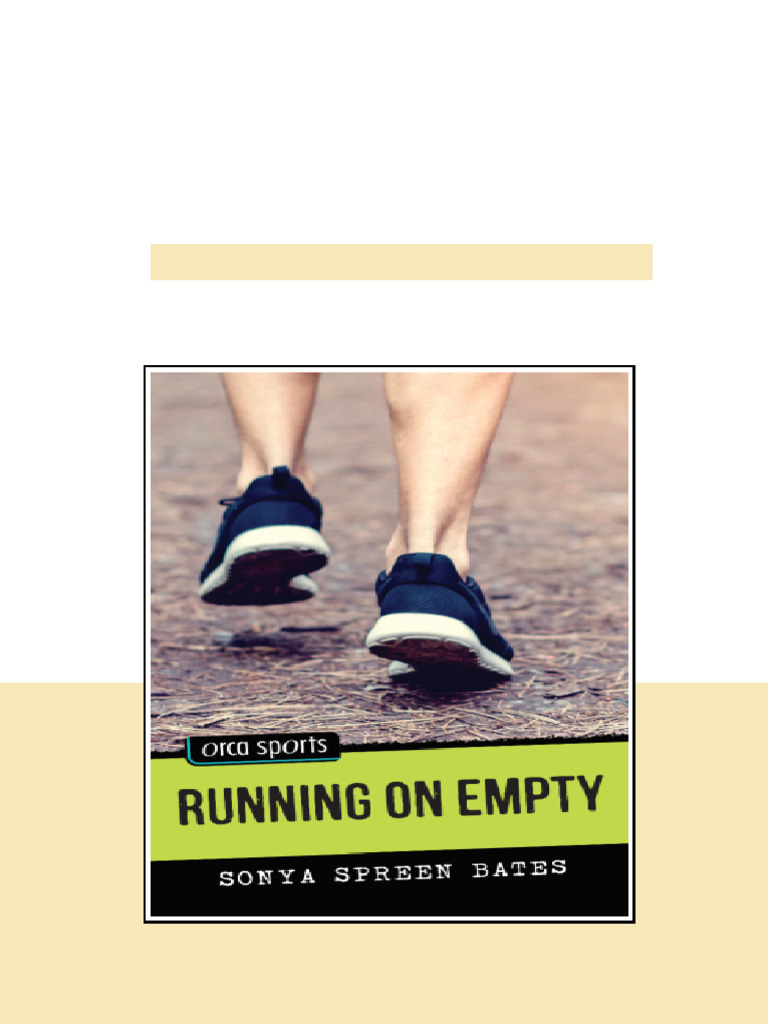 Running On Empty Bates Sonya Spreen available all format | PDF