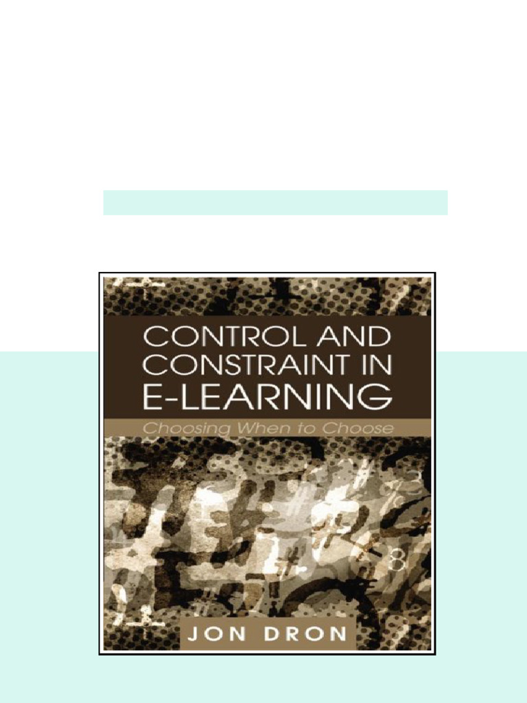 Control and Constraint in E learning Choosing When to Choose 1st ...