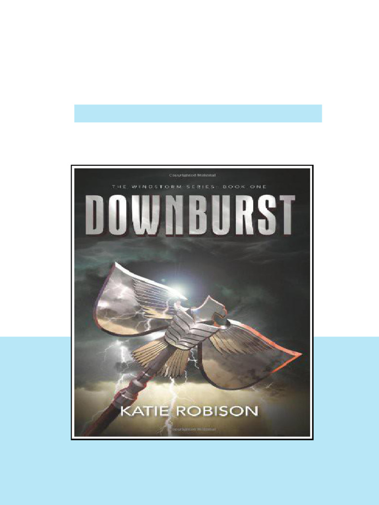 Downburst Robison Katie full digital chapters | PDF