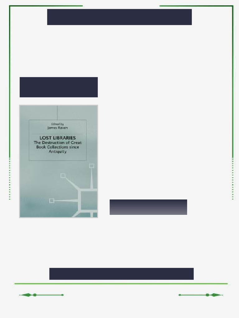 Lost Libraries The Destruction of Great Book Collections Since ...