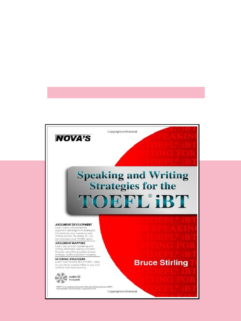 Speaking and Writing Strategies for the TOEFL iBT Bruce Stirling ...