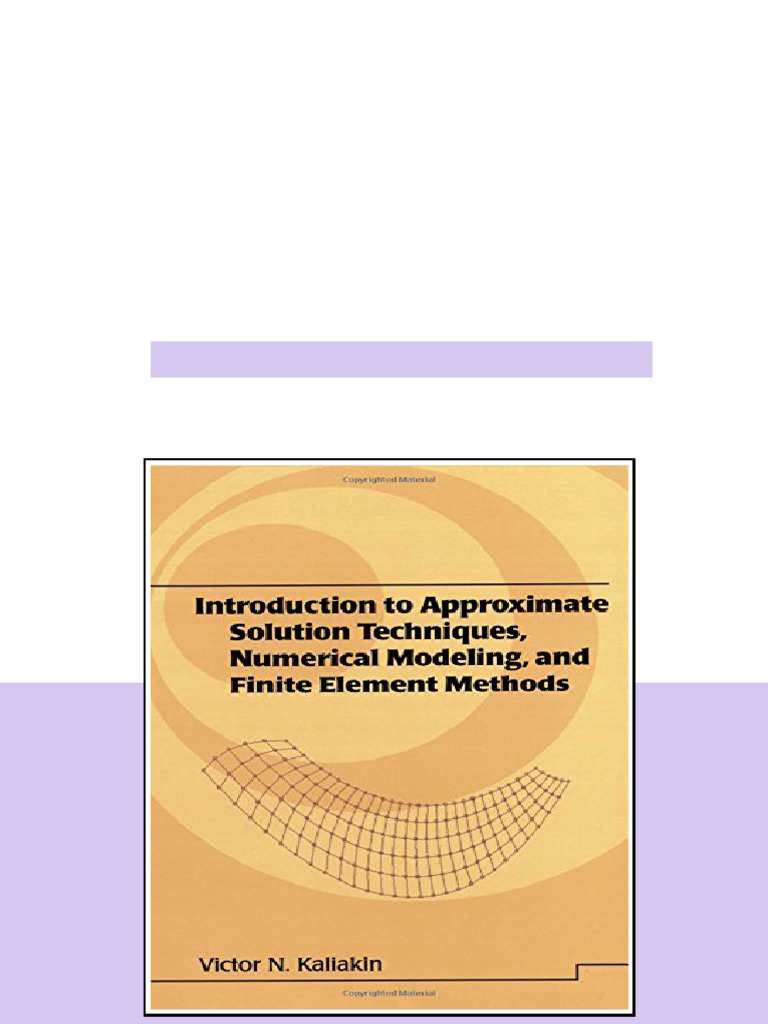 Introduction To Approximate Solution Techniques Numerical Modeling And ...
