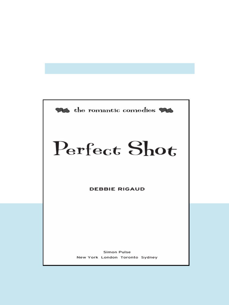 Perfect Shot Rigaud Debbie pdf version | PDF