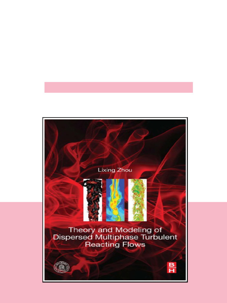 Theory And Modeling Of Dispersed Multiphase Turbulent Reacting Flows ...