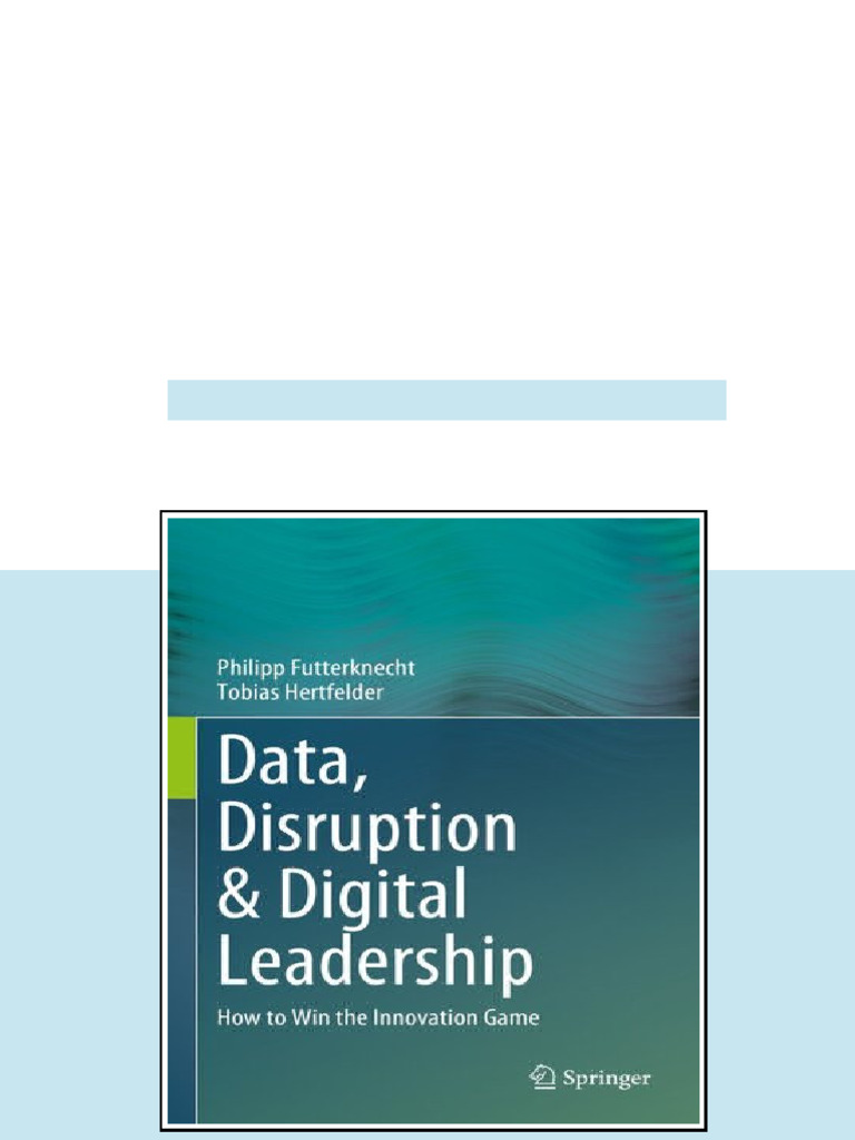 (Ebook) Data, Disruption & Digital Leadership: How to Win the ...