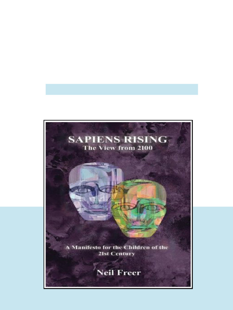 Sapiens Rising The View From 2100 Paperback Neil Freer updated 2025 ...
