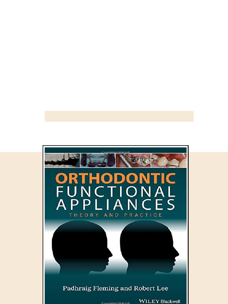(Ebook) Orthodontic functional appliances: theory and practice by ...