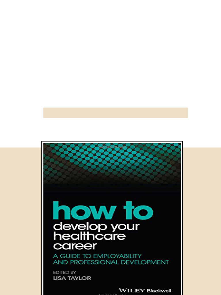 (Ebook) How to develop your healthcare career: a guide to employability ...