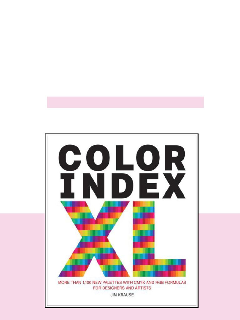 Color Index Xl More Than 1100 New Palettes With Cmyk And Rgb Formulas ...