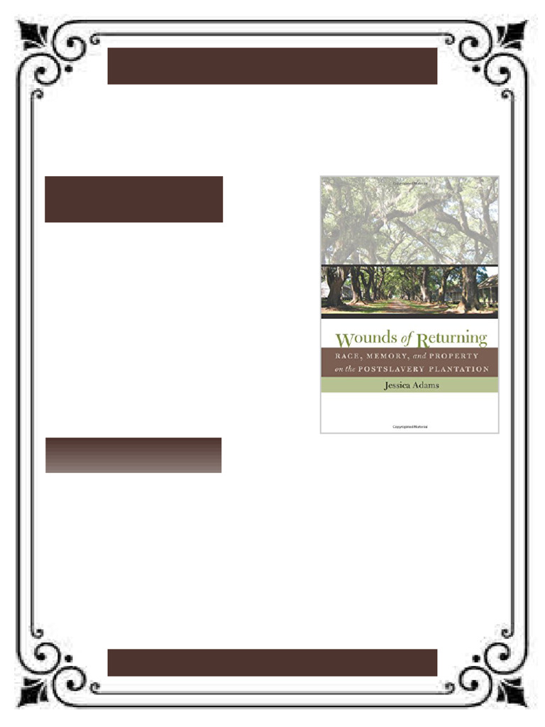 Wounds of Returning Race Memory and Property on the Postslavery ...