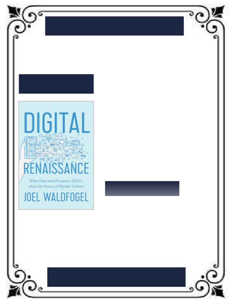 Digital Renaissance What Data and Economics Tell Us about the Future of ...