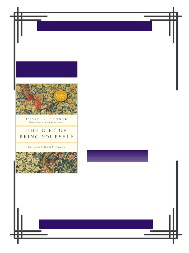 The Gift of Being Yourself The Sacred Call to Self Discovery David G ...