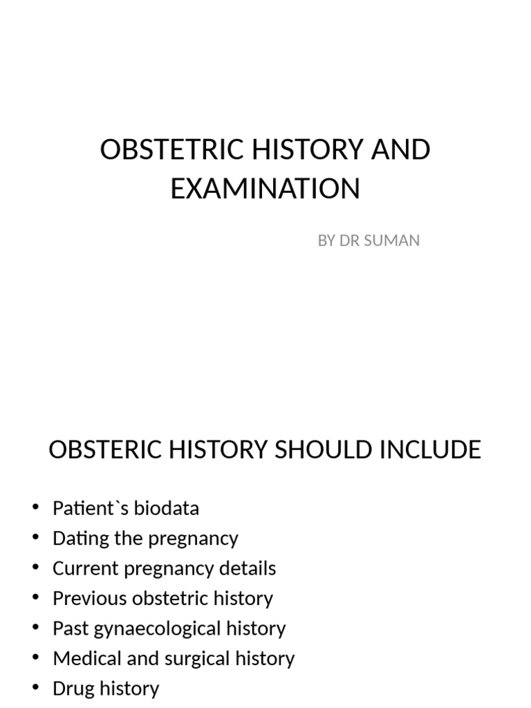 Obstetric History and Examination | PDF | Pregnancy | Childbirth