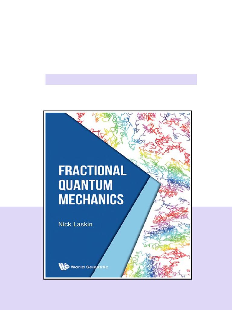 Fractional Quantum Mechanics Laskin Nick Complete Edition | PDF ...